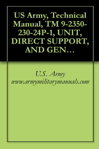 Amazon | US Army, Technical Manual, TM 9-2350-230-24P-1, UNIT, DIRECT ...