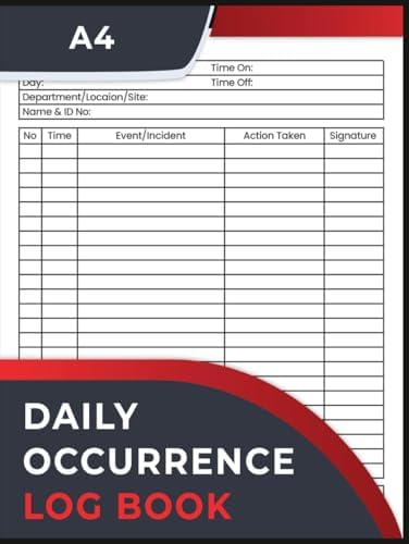 Daily Occurrence Log Book: Security Daily Occurrence Log to Record All ...