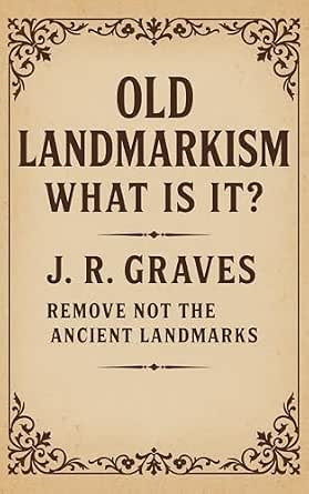 Amazon.co.jp: Old Landmarkism: What Is It? (English Edition) 電子書籍 ...