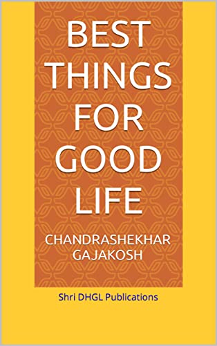 BEST THINGS FOR GOOD LIFE: BOOK BY CHAT GPT eBook : GAJAKOSH ...