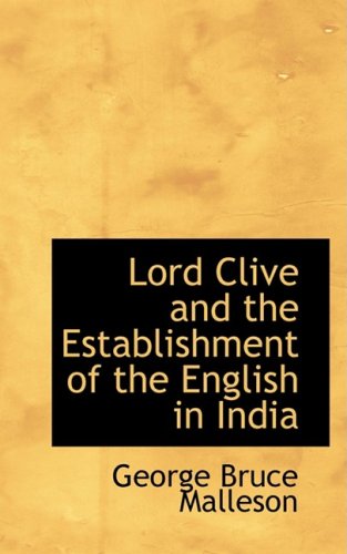 Amazon.in: Buy Lord Clive and the Establishment of the English in India ...