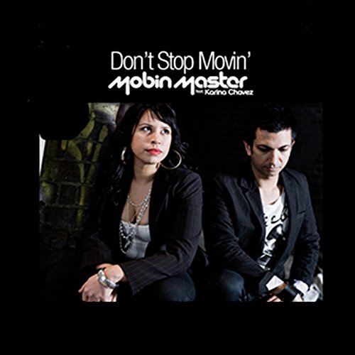 Amazon MusicでMobin Master Featuring Karina ChavezのDon’t Stop Movin'を再生する