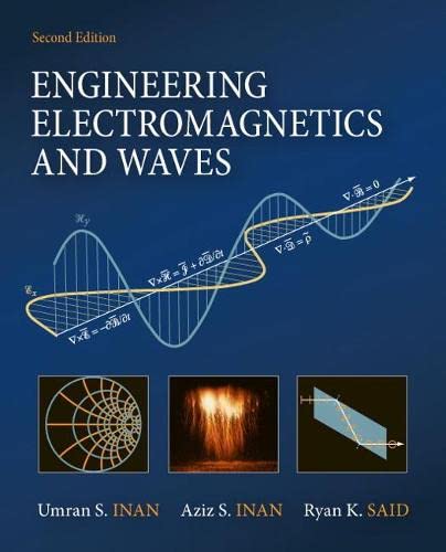 Engineering Electromagnetics and Waves: Inan, Umran, Inan, Aziz, Said ...