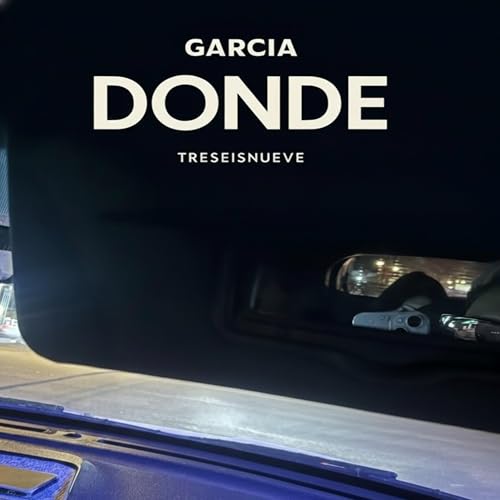DONDE by Garcia feat. Taiven Beats on Amazon Music Unlimited