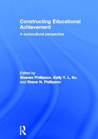 Constructing Educational Achievement: A sociocultural perspective ...