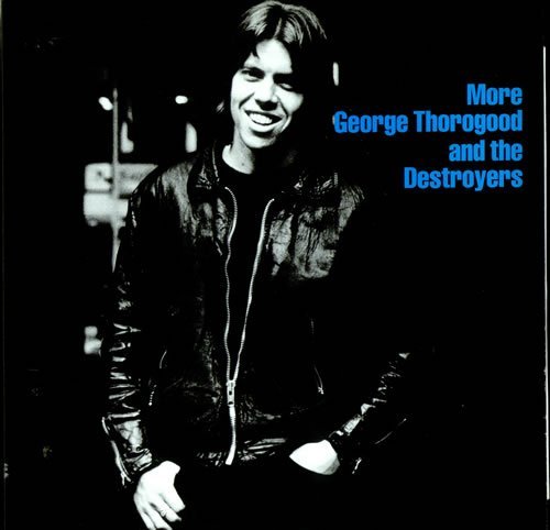 More George Thorogood - Amazon.com Music