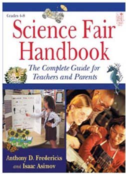 Science Fair Handbook: Anthony Fredericks, Isaac Asimov, Phyllis Disher ...