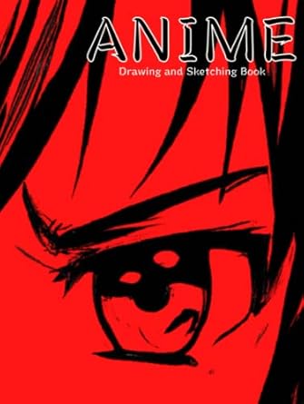 Amazon.com: Anime Drawing and Sketching Book: Sketchbook for Anime and ...
