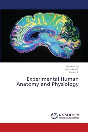 Experimental Human Anatomy and Physiology: Raman, Devi, P., Jayaprabha ...