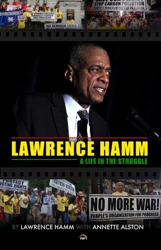 A Life in the Struggle by Lawrence Hamm with Annette Alston: Hamm ...