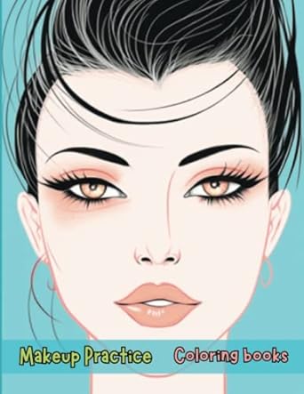Amazon.com: Makeup Practice Book: Blank Face Charts for Beginners, Teens, and Kids - Perfect ...
