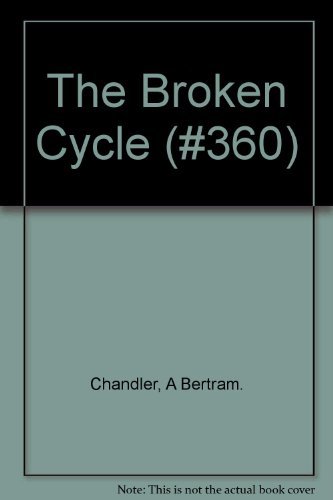 The Broken Cycle: Amazon.co.uk: Chandler, Abertram: 9780879974961: Books