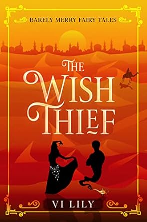 The Wish Thief: An Aladdin Fairytale Retelling Fantasy (Barely Merry ...