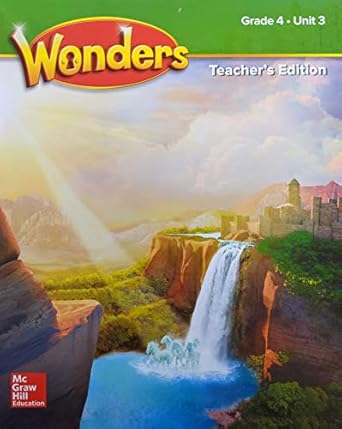 Wonders Teacher's Edition Unit 3 Grade 4 (ELEMENTARY CORE READING ...