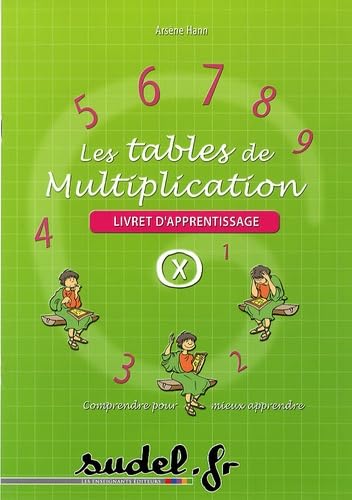 Les tables de multiplication: Livret d'apprentissage : Hann, Arsène ...