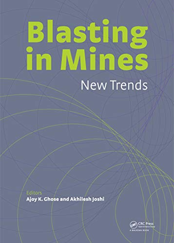 Blasting in Mining - New Trends, Ghose, Ajoy K., Joshi, Akhilesh, eBook ...