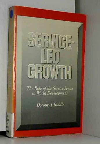 Buy Service Led Growth: The Role of the Service Sector in World ...