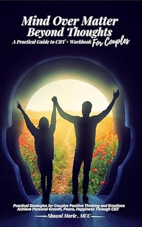 Amazon.co.jp: Mind Over Matter Beyond Thoughts For Couples: A Practical ...