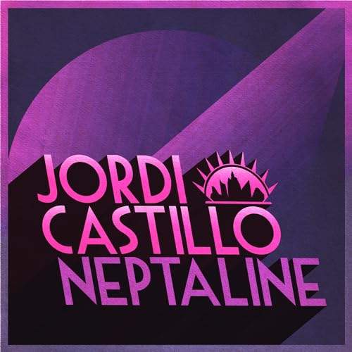 Amazon MusicでJordi CastilloのNeptalineを再生する