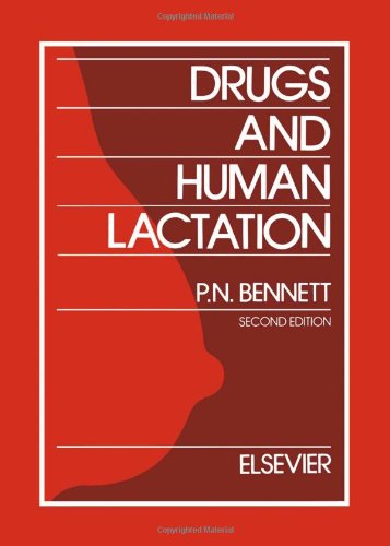 Drugs and Human Lactation: A Comprehensive Guide to the Content and ...