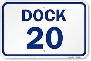 SmartSign"Dock 20" Dock Number Sign | 18" x 24" Aluminum : Amazon.co.uk