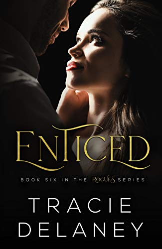 Enticed: A Friends to Lovers Billionaire Romance (The ROGUES ...