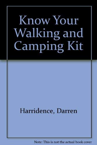 Buy Know Your Walking and Camping Kit Book Online at Low Prices in ...