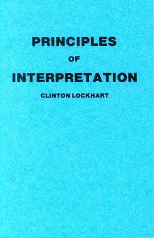 Principles of Interpretation: Clinton Lockhart: Amazon.com: Books