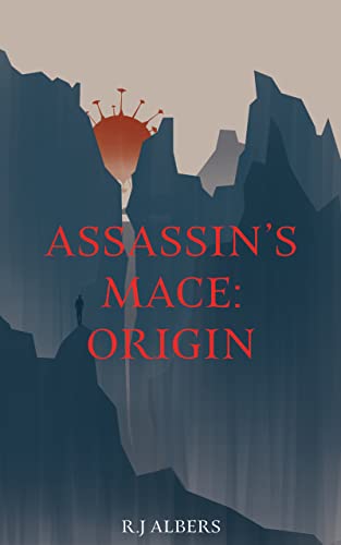 Assassin's Mace: Origin - Kindle edition by Albers, Robert. Literature ...