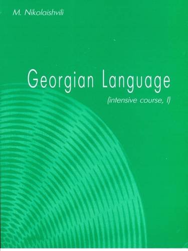 Buy Georgian Language: v. 1: Intensive Course Book Online at Low Prices ...