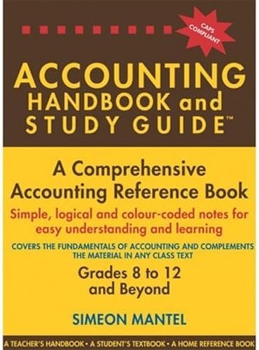 Accounting Handbook and Study Guide Grades 8 to 12 & Beyond: A ...