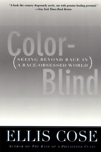 Amazon.com: Color-Blind: Seeing Beyond Race in a Race-Obsessed World ...