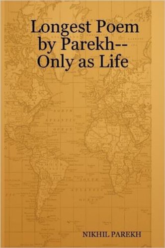 Longest Poem written by Nikhil Parekh - Only as Life (English Edition ...