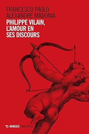 Amazon.fr - Philippe Vilain, l'amour en ses discours - Madonia ...