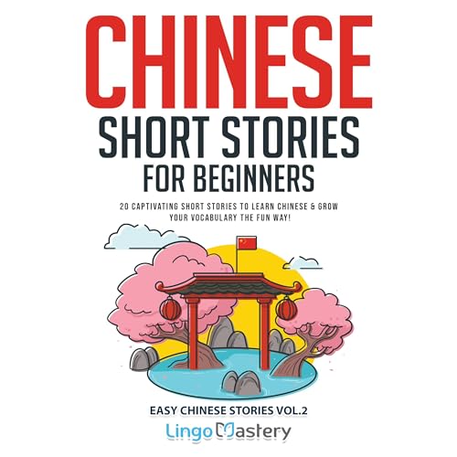 Amazon.com: Chinese Short Stories for Beginners, Volume 2: 20 ...