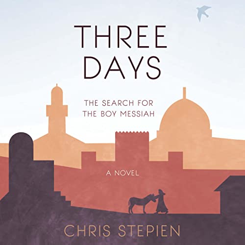 Amazon.com: Three Days: The Search for the Boy Messiah (Audible Audio ...