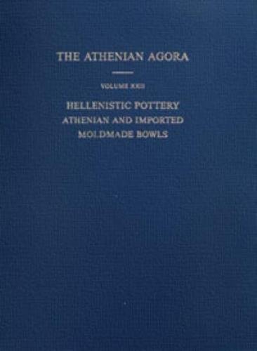 Amazon | Hellenistic Pottery: Athenian and Imported Moldmade Bowls (22 ...