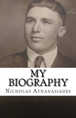 My Biography: The Story of Nicholas Athanasiades: Athanasiades ...