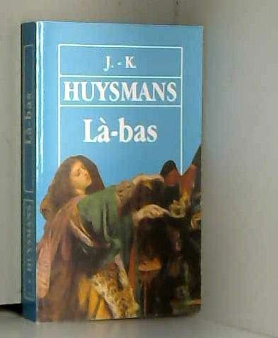 La bas: Joris-Karl Huysmans: 9782743405960: Amazon.com: Books