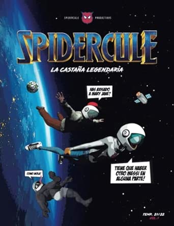 SpiderCule - La Castaña Legendaria: Vol. 1 (SpiderCule Comic) (Spanish ...