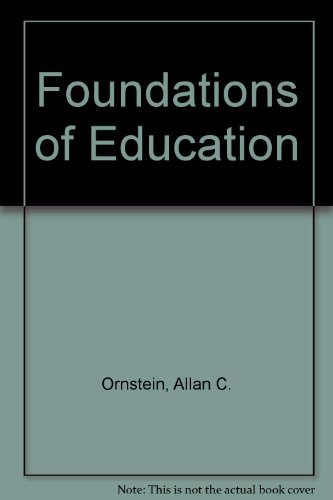 Foundations of education by Allan C Ornstein (1989-08-01): Allan C ...