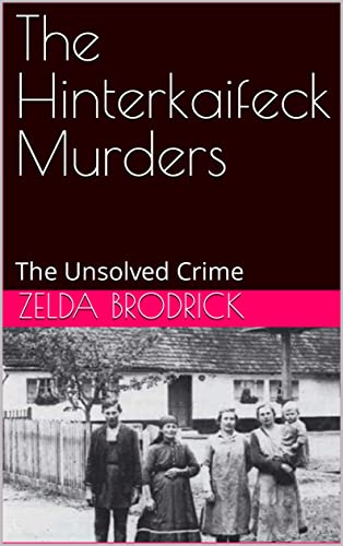Amazon.com: The Hinterkaifeck Murders : The Unsolved Crime eBook ...