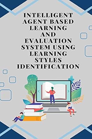 Buy Intelligent agent based learning and evaluation system using ...