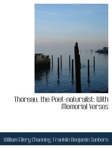 Amazon.com: Thoreau, the Poet-naturalist: With Memorial Verses ...