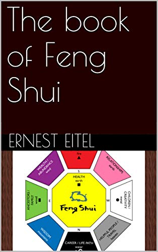 The book of Feng Shui - Kindle edition by Eitel, Ernest. Religion ...