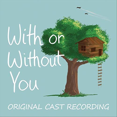 Écouter With or Without You (Original Cast Recording) par "With or ...