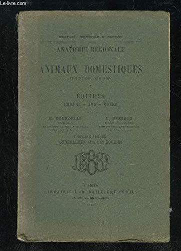 Amazon.fr - ANATOMIE REGIONALE DES ANIMAUX DOMESTIQUES - VOLUME I ...