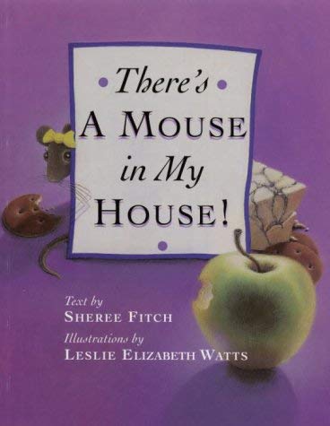 There's a Mouse in My House: Fitch, Sheree: 9780385257060: Books ...