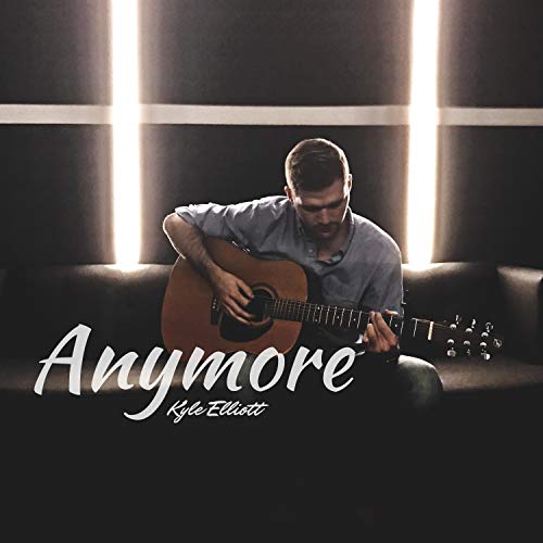 Anymore de Kyle Elliott en Amazon Music Unlimited