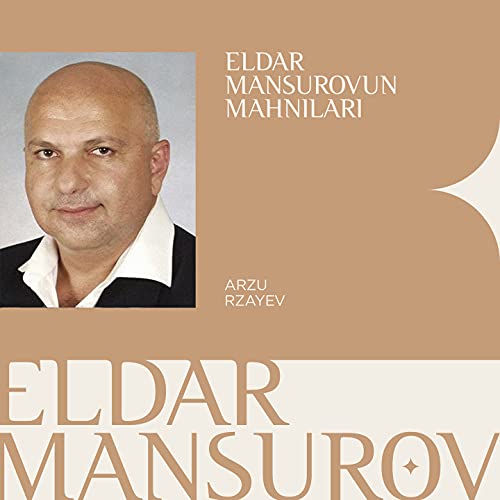 Eldar Mansurov'un Mahnıları von Arzu Rzayev bei Amazon Music - Amazon.de